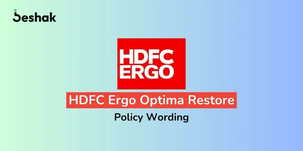 HDFC Ergo Optima Restore Policy Wording | Beshak.org